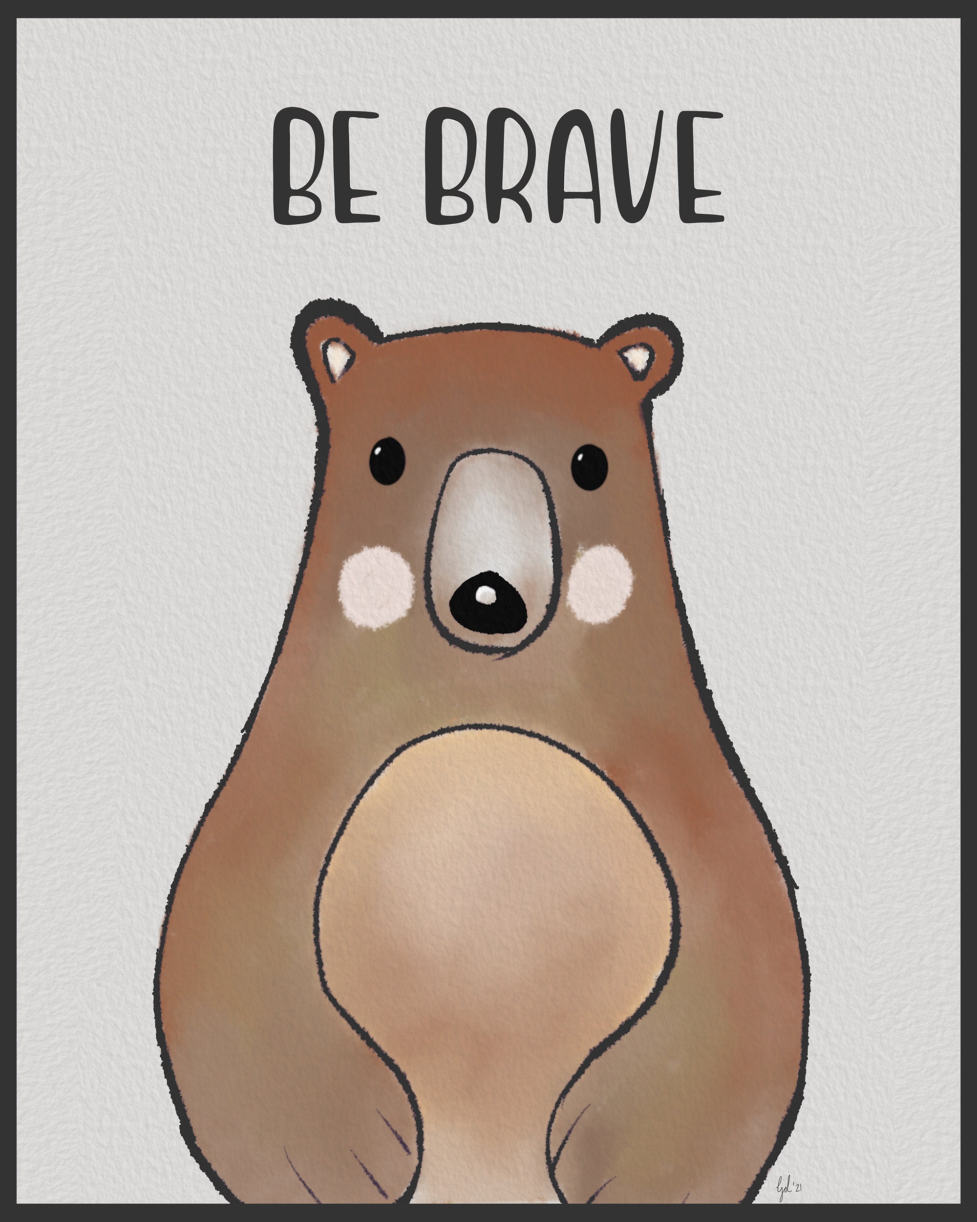 Classroom Posters, Forest Animals Encouragement Paintings, Be Brave, Be ...