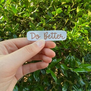 Do Better Sticker | Waterproof Sticker for Water Bottles | Laptop ...