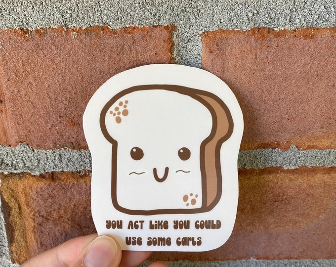 Cartoon Bread Sticker You Need Carbs Sticker - Etsy
