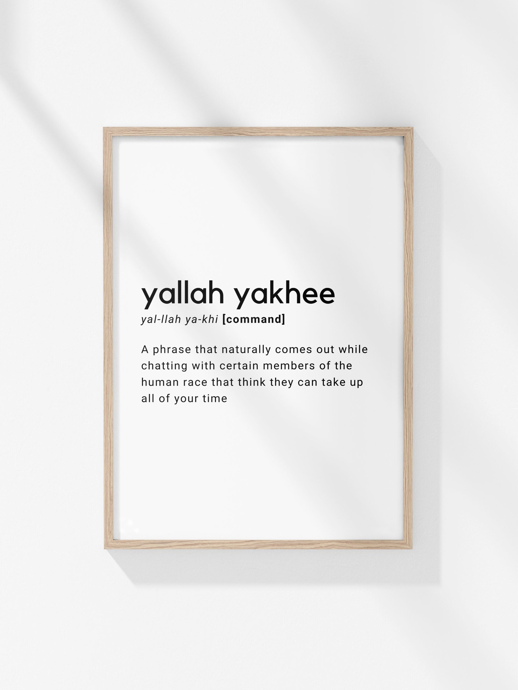 Yallah Yakhee Definition Print: Arabic Humorous Wall Art (digital ...