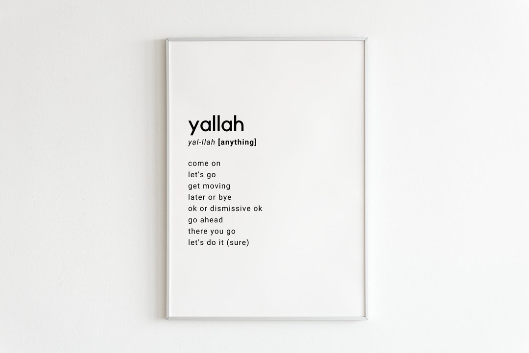 YALLAH Definition Print: Arabic Humorous Wall Art (digital Download) - Etsy