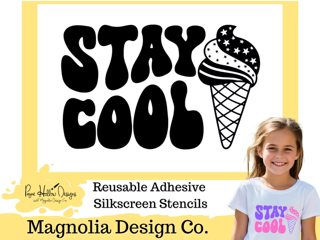 Stay Cool Stencil Magnolia Design Co 5 X 7 Reusable Silkscreen Stencil ...