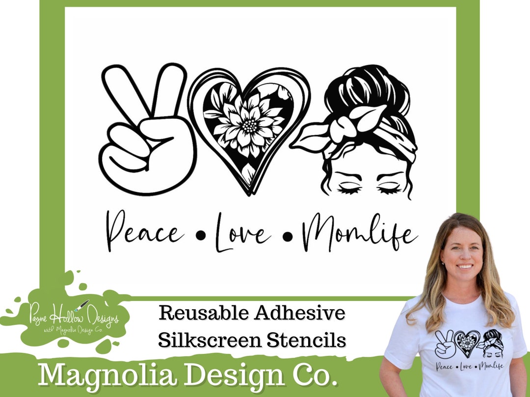 Peace Love Mom Life Stencil Magnolia Design Co 8.5 X 11 Reusable ...