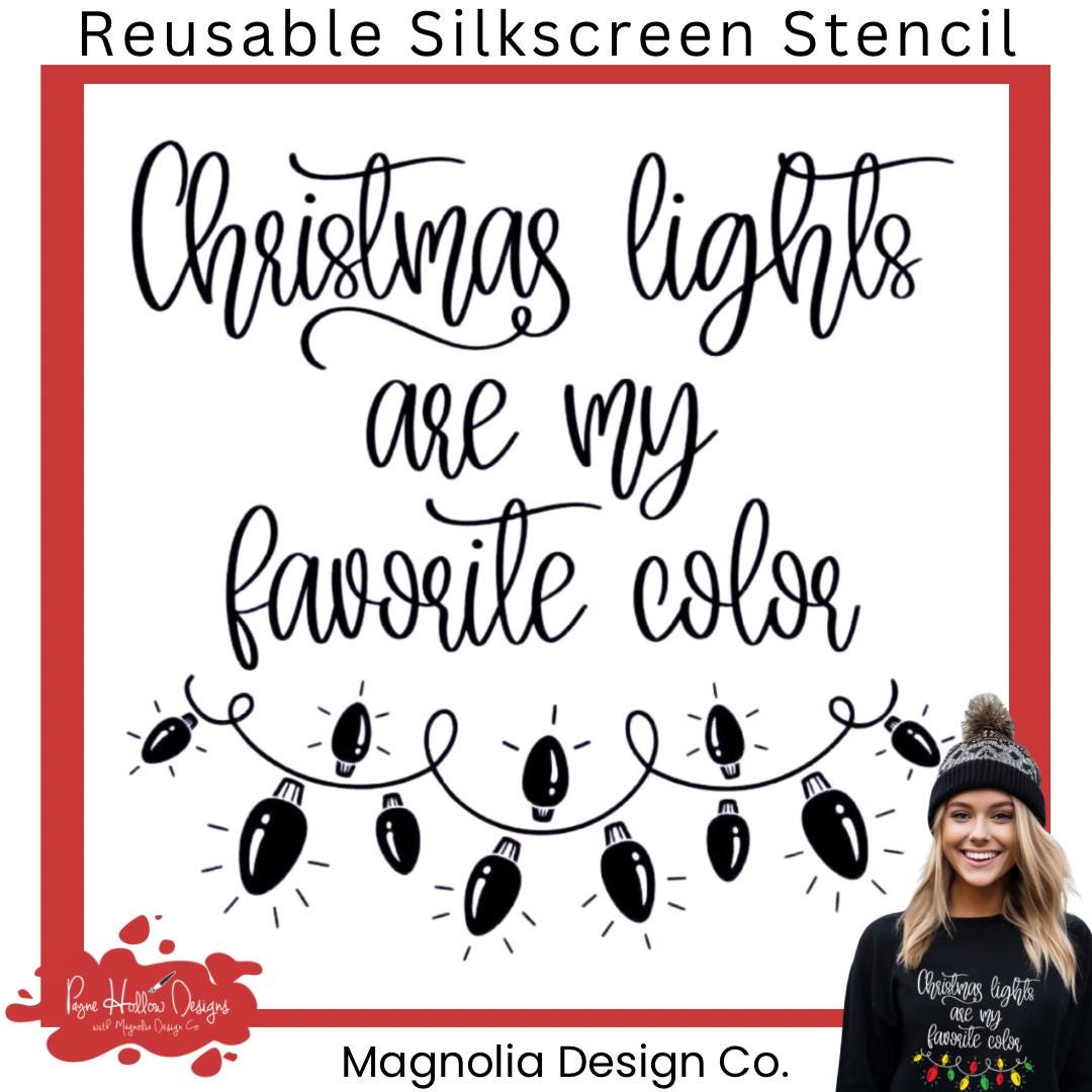 CHRISTMAS LIGHTS Stencil Magnolia Design Co 12 X 12 Reusable Silkscreen ...