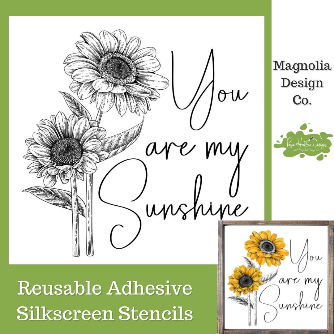 You Are My Sunshine Stencil Reusable Silkscreen Stencil 15 X 15 Stencil ...