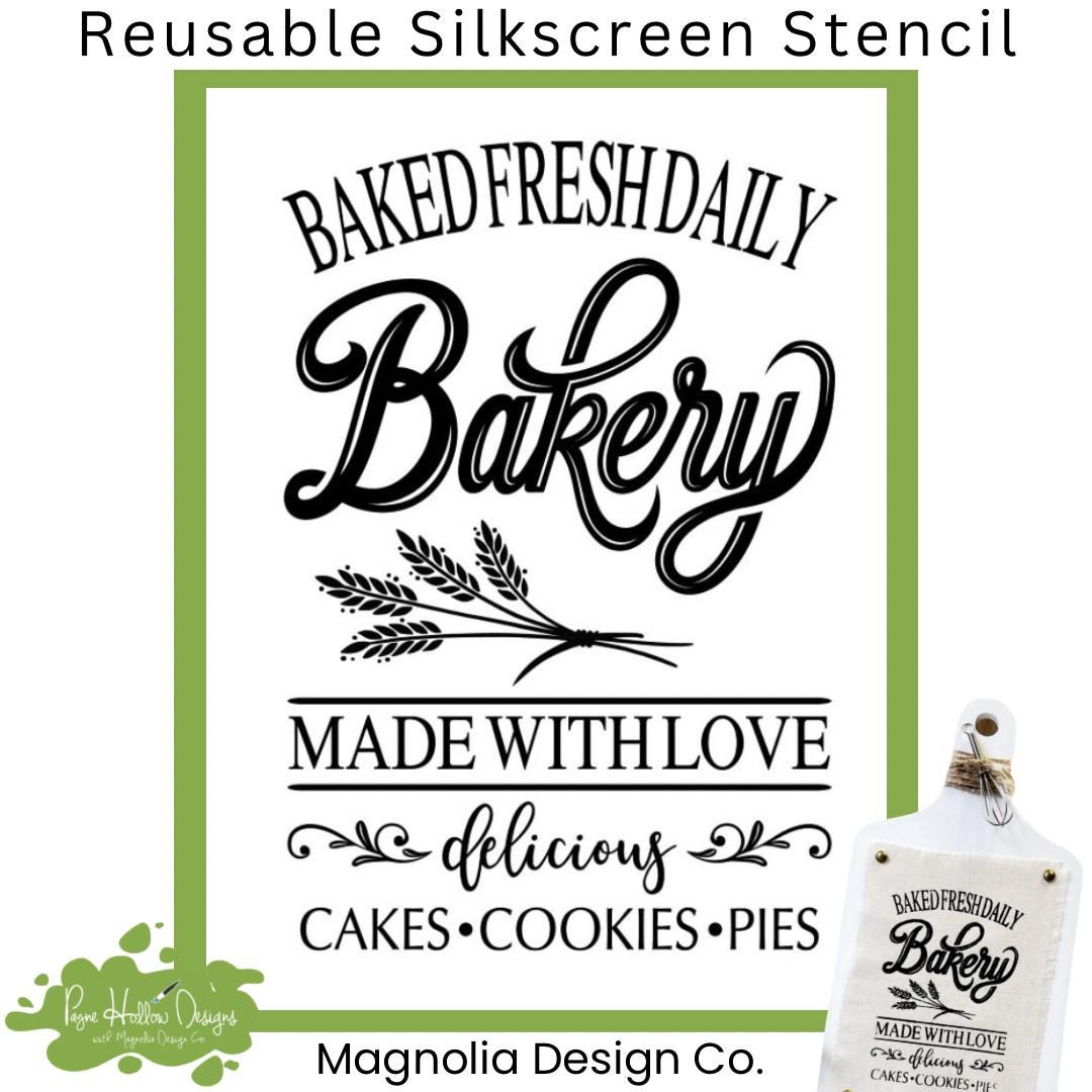 Bakery Stencil • Magnolia Design Co • 5 X 7• Reusable Silkscreen ...