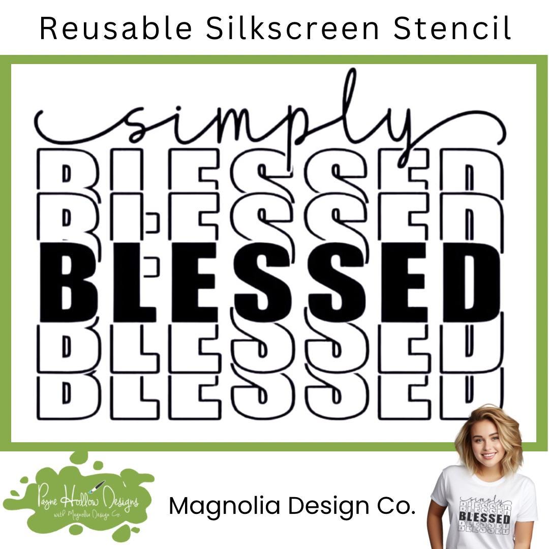 Blessed Stacked Stencil • Magnolia Design Co • 8.5 X 11 • Reusable ...