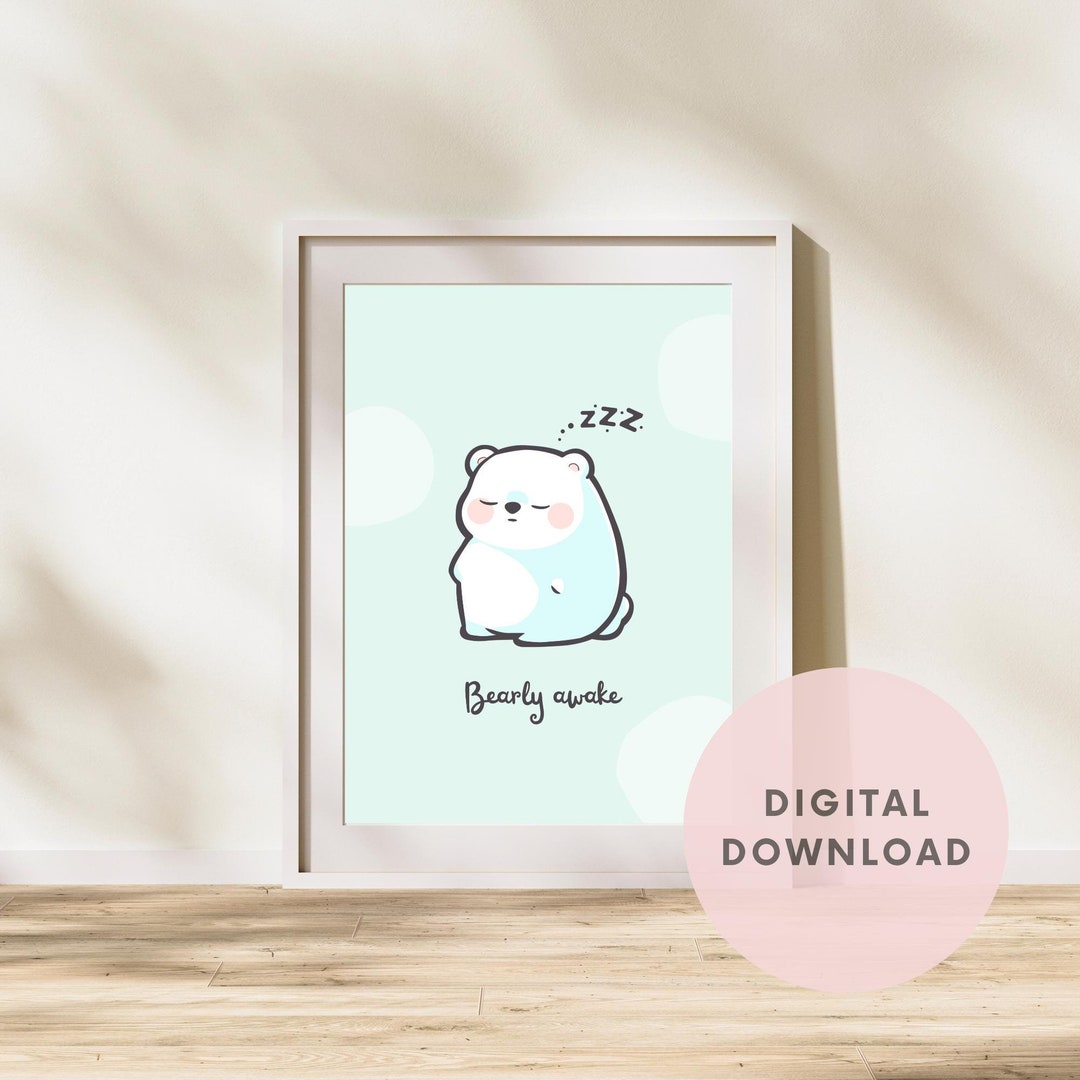Bearly Awake Bear Digital Print - Cute Sleepy Animal Wall Art - Funny ...