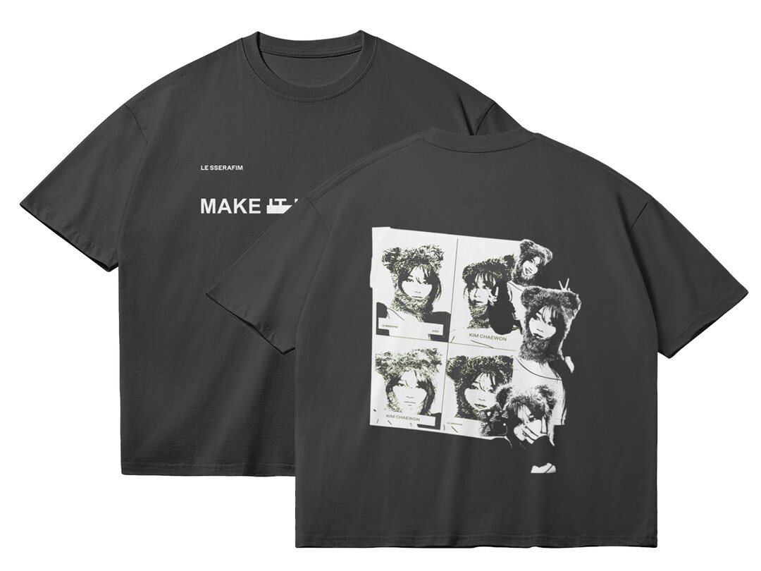 Lesserafim Chaewon Make It Look Easy Le Sserafim Merch T-shirt Gift ...