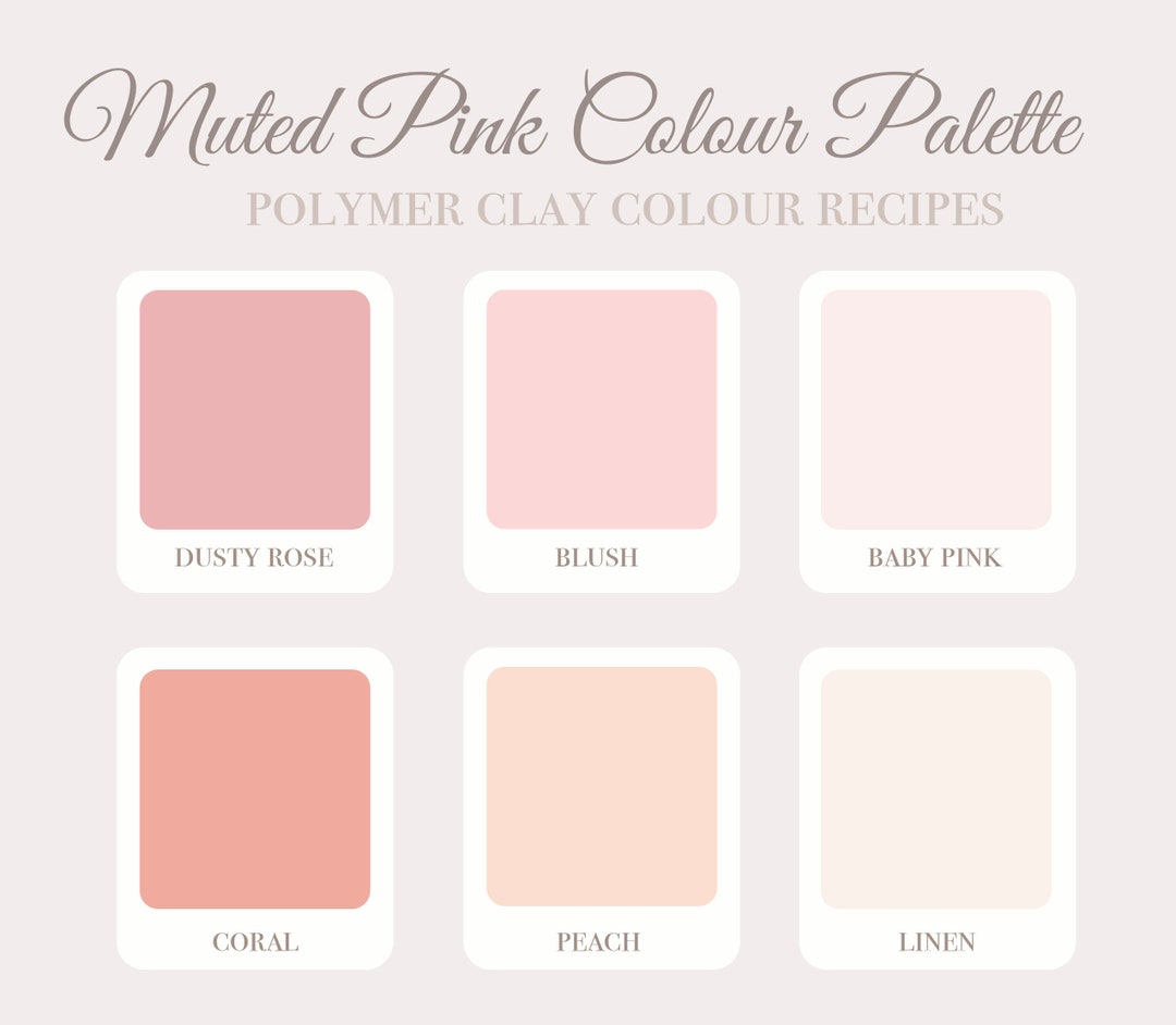 Muted Pink Colour Palette, Polymer Clay Color Recipes, Clay Color ...