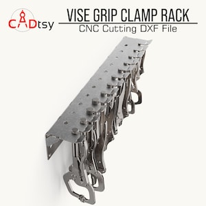 Clamp Rack Cnc DXF Plasma Cut File. Vise Grip Tool Wall Mount. Tool ...