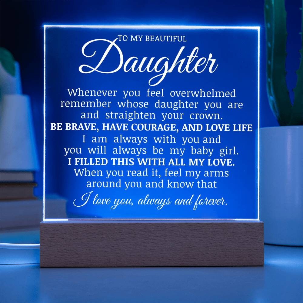 To My Beautiful Daughter Acrylic Plaque, Inspirational Gift for ...