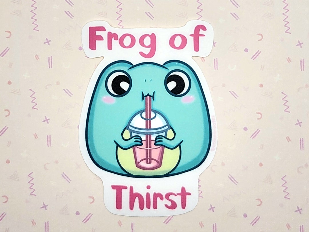 Frog of Thirst Vinyl Sticker, Funny Meme Sticker, Cute Frog Sticker ...