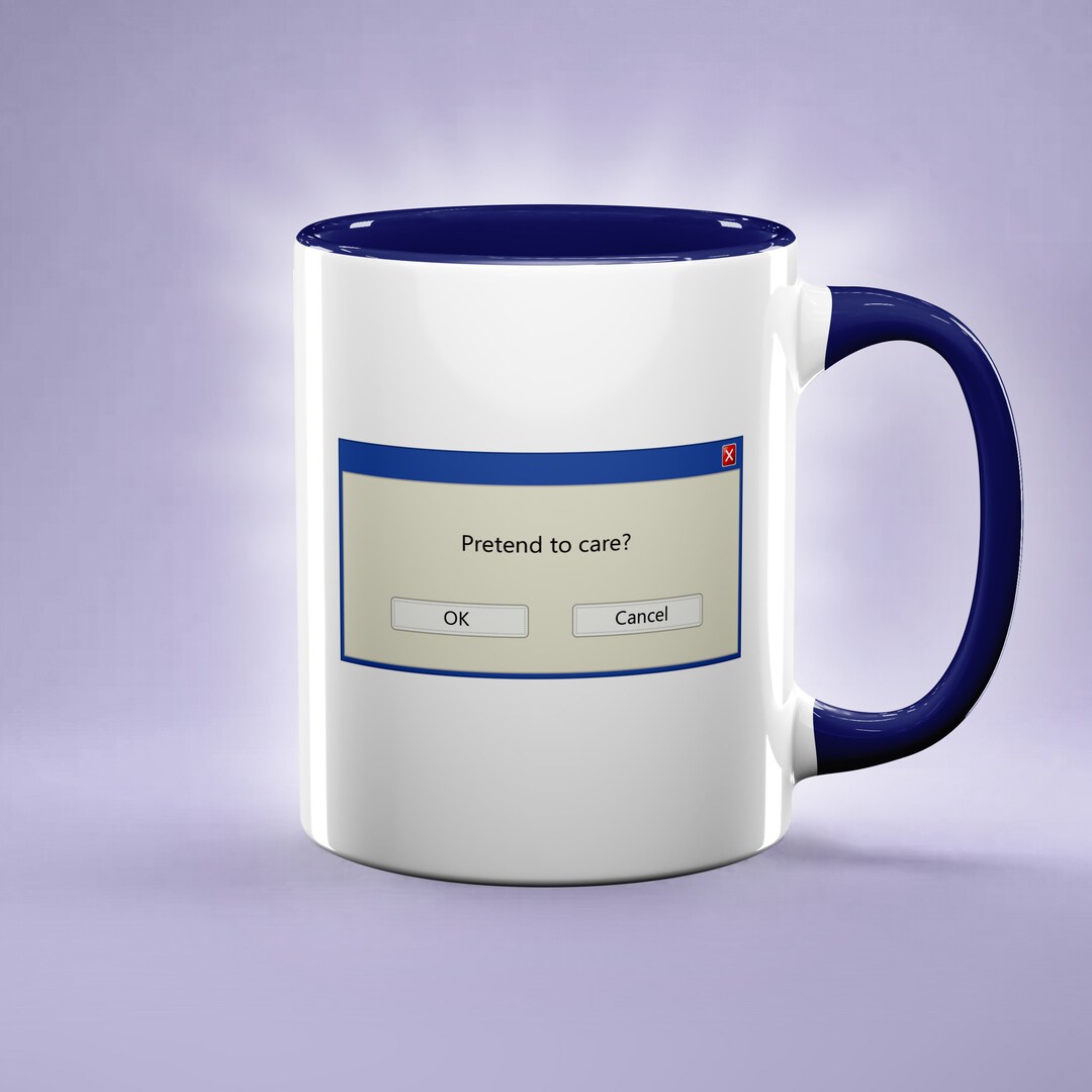 Funny Mug, Pretend to Care Mug, Nerd Mug, Geek Mug, Computer Mug, Funny ...