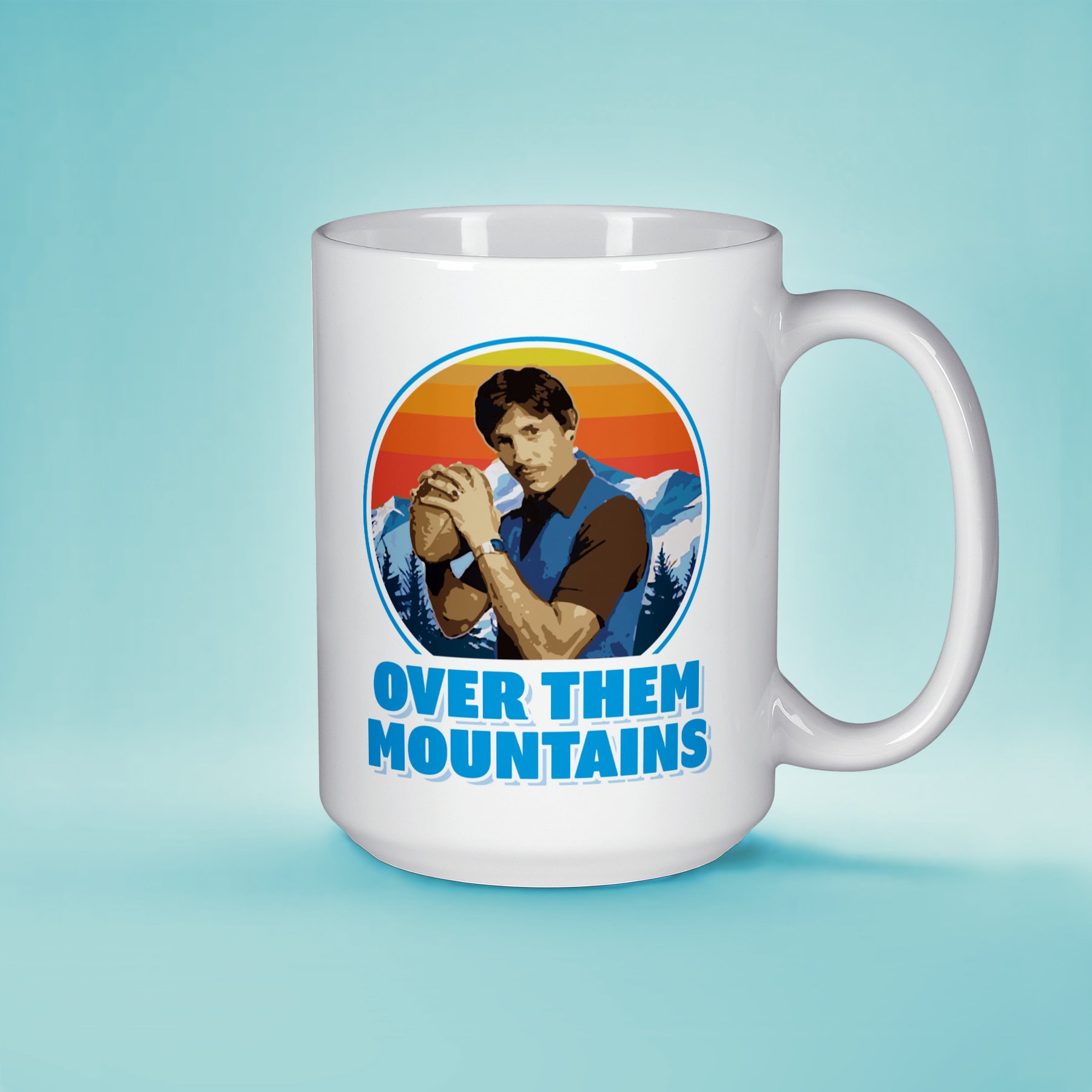 Funny Mug, Uncle Rico Mug, Over Them Mountains Mug, Napoleon Dynamite ...