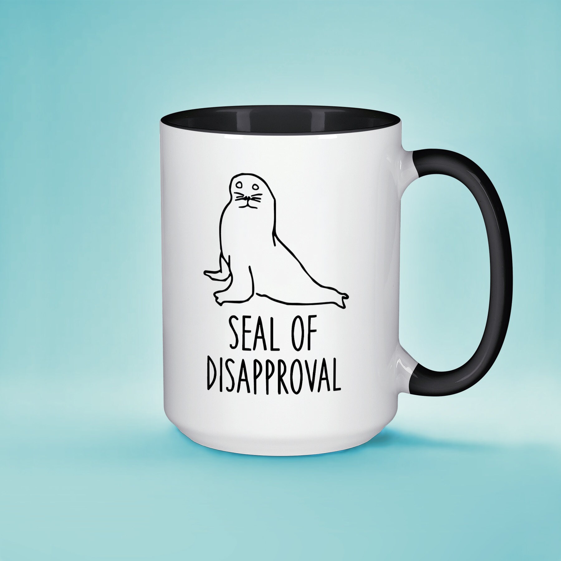 Funny Mug Seal of Disapproval Mug Seal Mug Gift for - Etsy