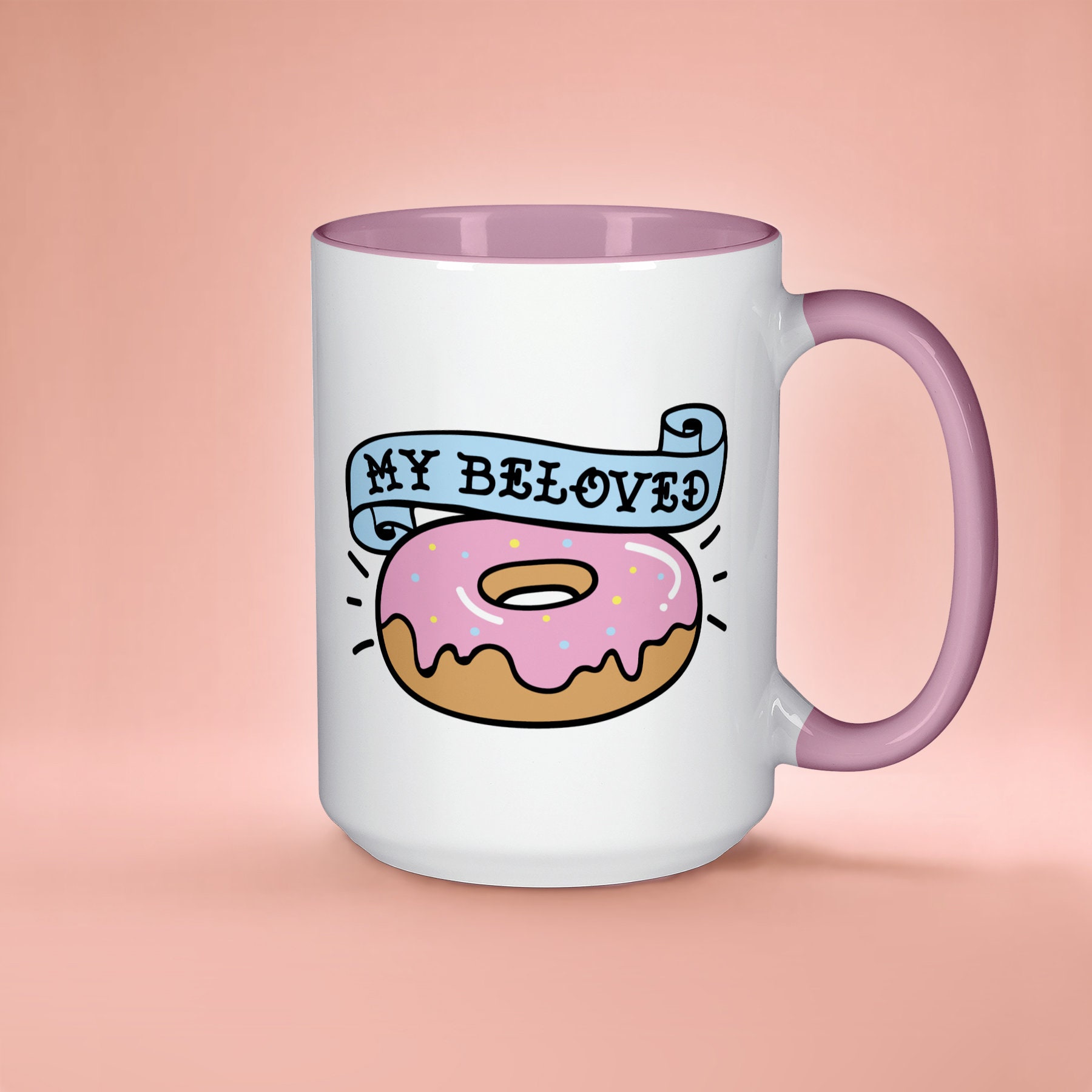 Funny Mug, My Beloved Donut Mug, Donut Mug, Funny Coffee Mug, Gift for ...