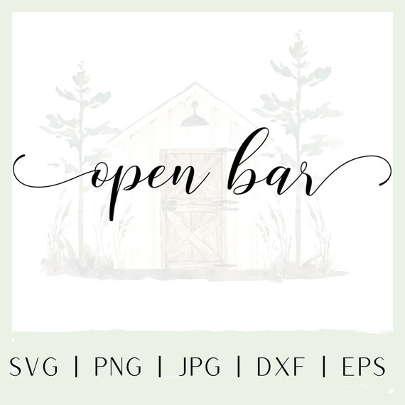 Open Bar Sign SVG Outdoor Sign Cricut Bar | Etsy