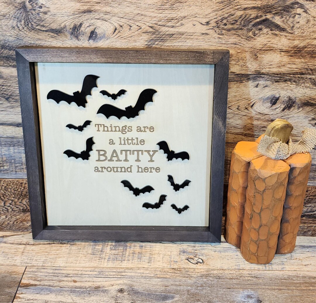 Rustic Halloween Bat Wall Sign: Farmhouse Decor -"things Are a Little ...