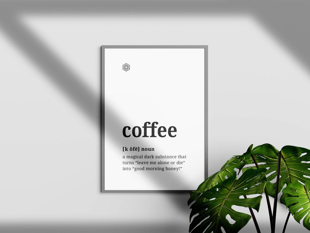 Coffee Definition Printable Wall Art Coffee Print Coffee Poster Funny ...