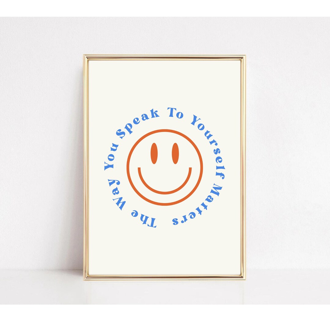 The Way You Speak to Yourself Matters | Quote Wall Art | Digital ...