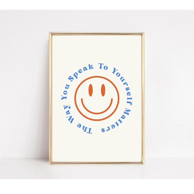 The Way You Speak to Yourself Matters | Quote Wall Art | Digital ...