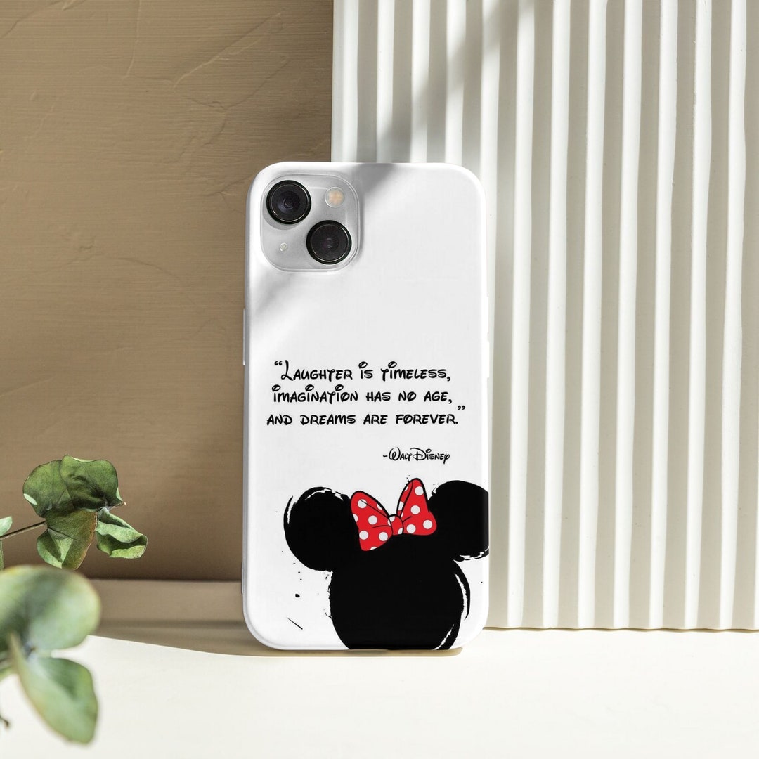 Minnie Mouse Phone Case , Disney Quote iPhone Case , iPhone 13 12 11 X ...