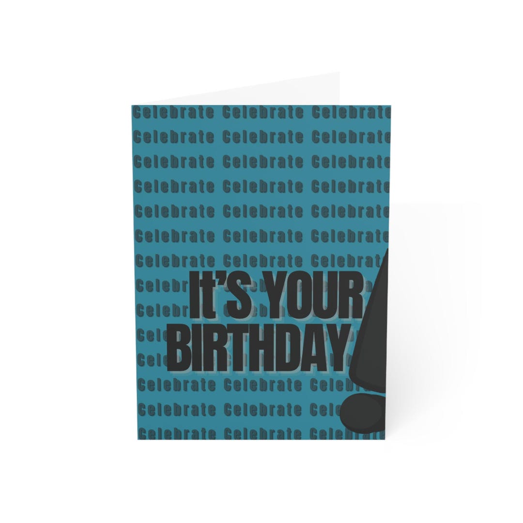 Happy Birthday Greeting Card - It's Your Birthday Celebrate Digital ...