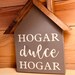 Wood House Shaped Sign , Hogar Dulce Hogar , Home Sweet Home ...