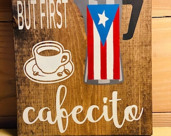 But First Cafecito Sign Puerto Rico Flag Coffee Lovers - Etsy