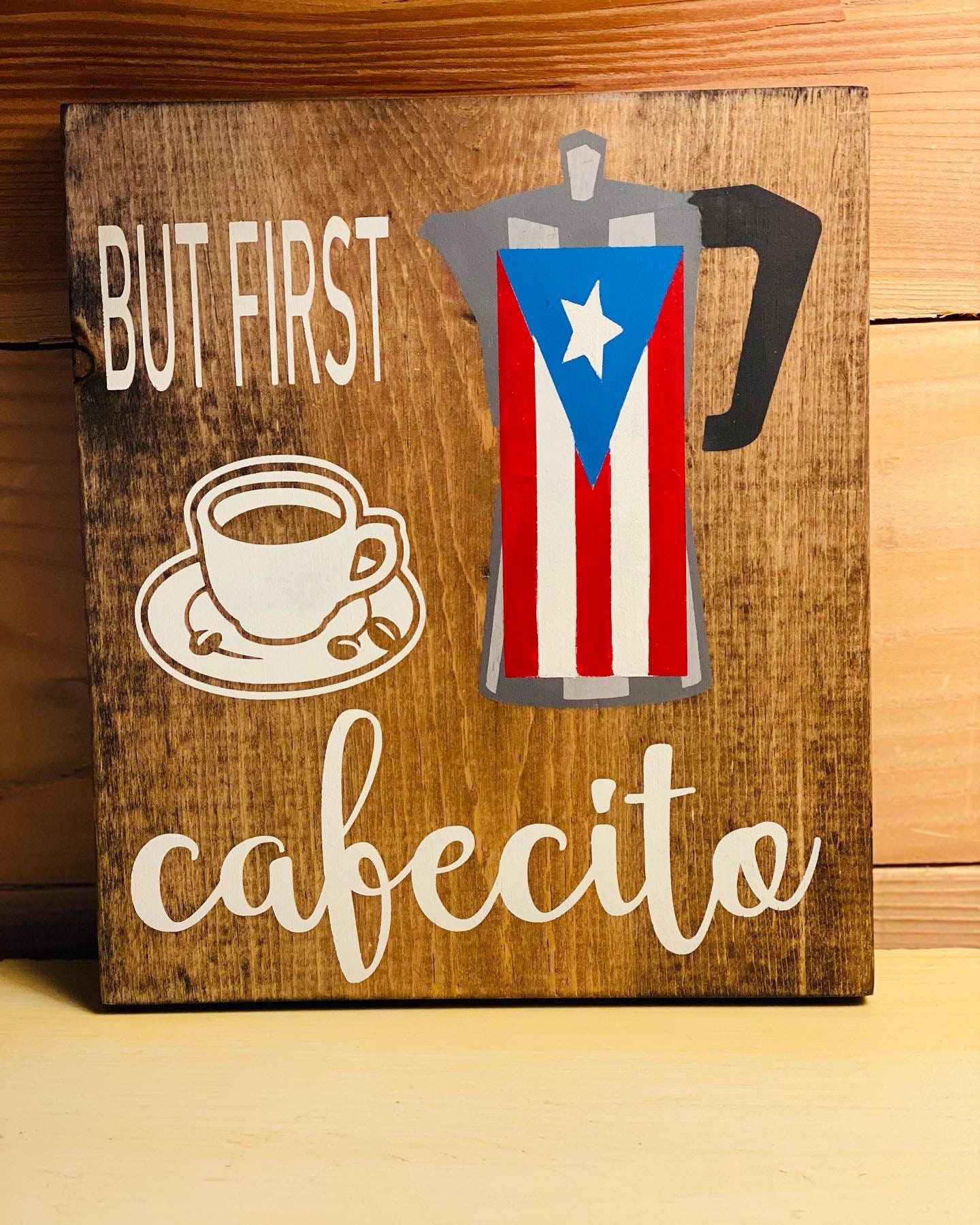 But First Cafecito Sign , Puerto Rico Flag , Coffee Lovers ...