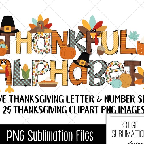 Thanksgiving Alphabet PNG Thanksgiving PNG Letters Numbers & - Etsy