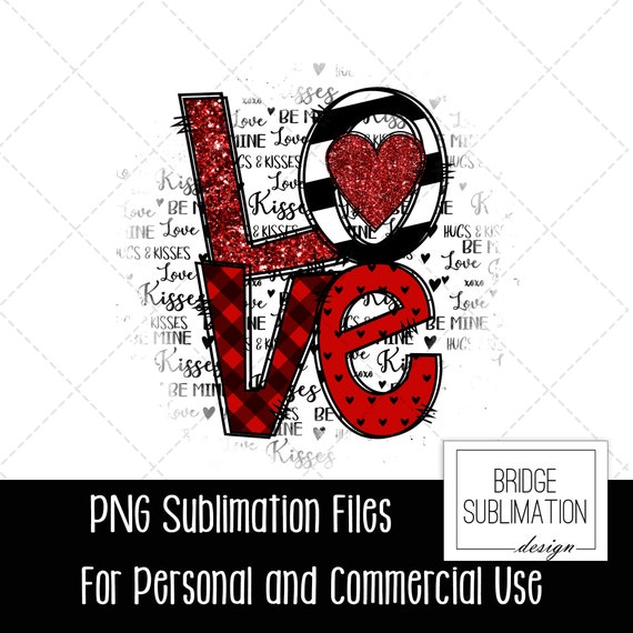 Valentine PNG Valentine Sublimation Design Love PNG | Etsy