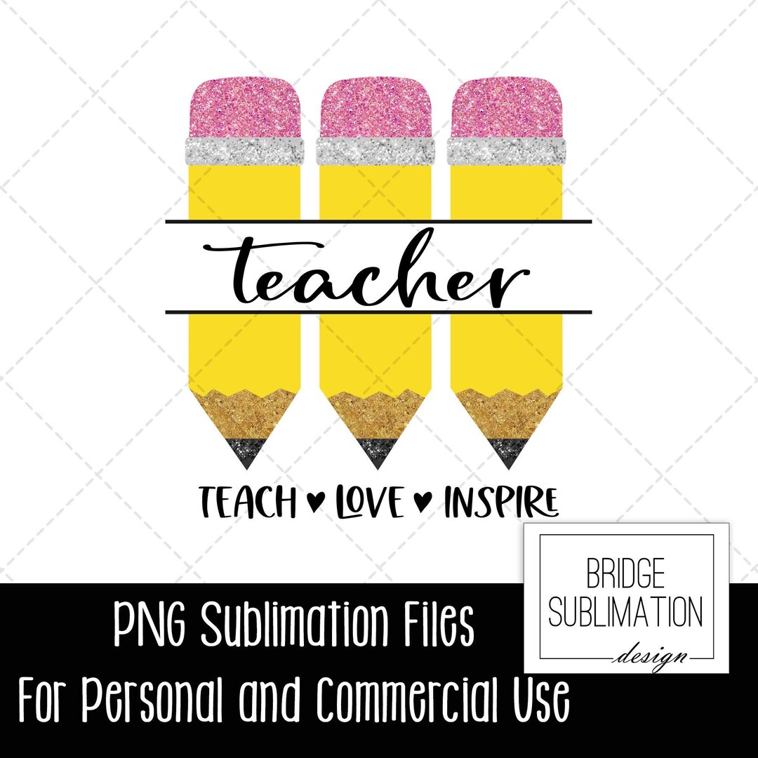 Teacher PNG, Pencil PNG, Teacher Sublimation, Teacher Shirt Design ...