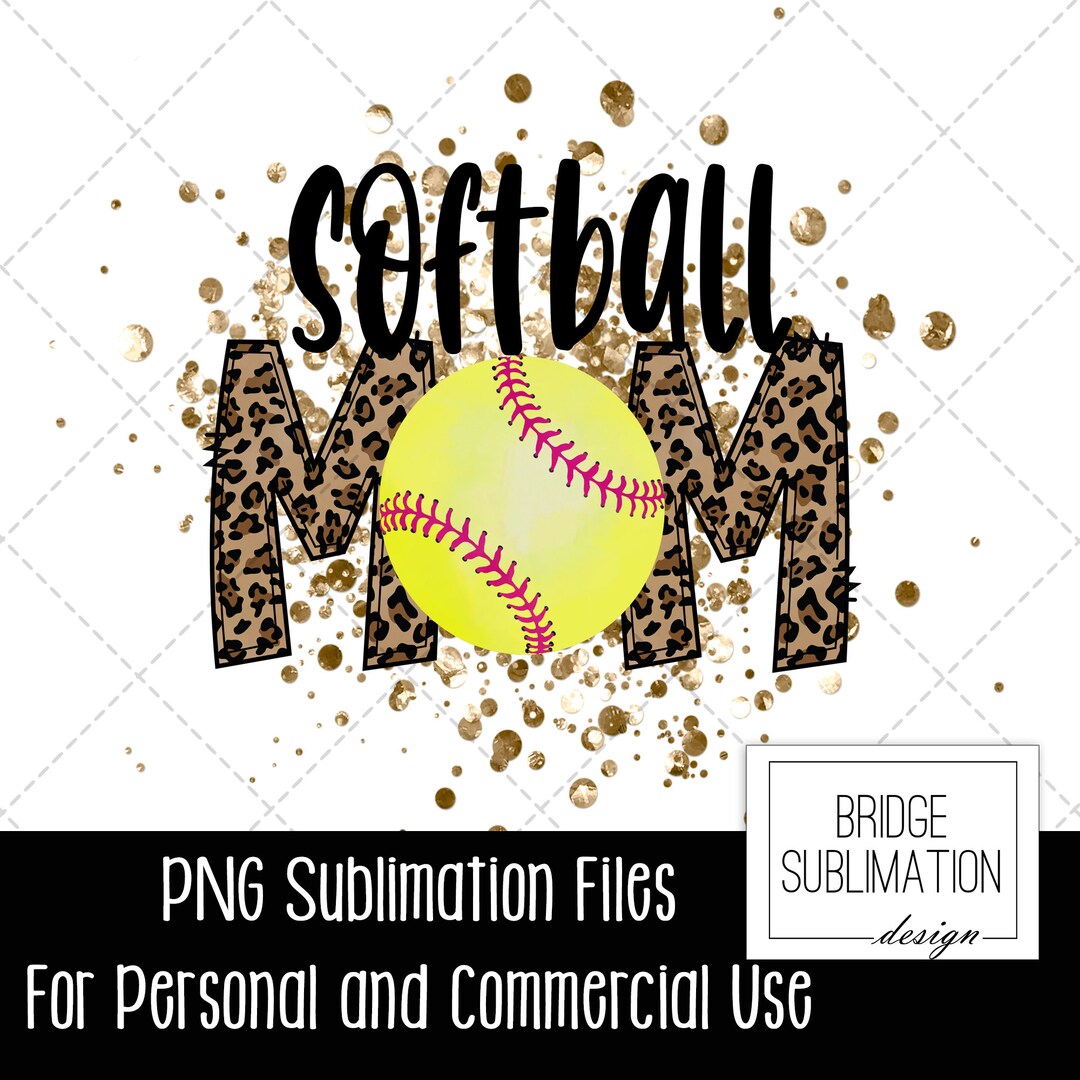 Softball Mom PNG, Softball Mom Sublimation Design, Softball Sublimation ...