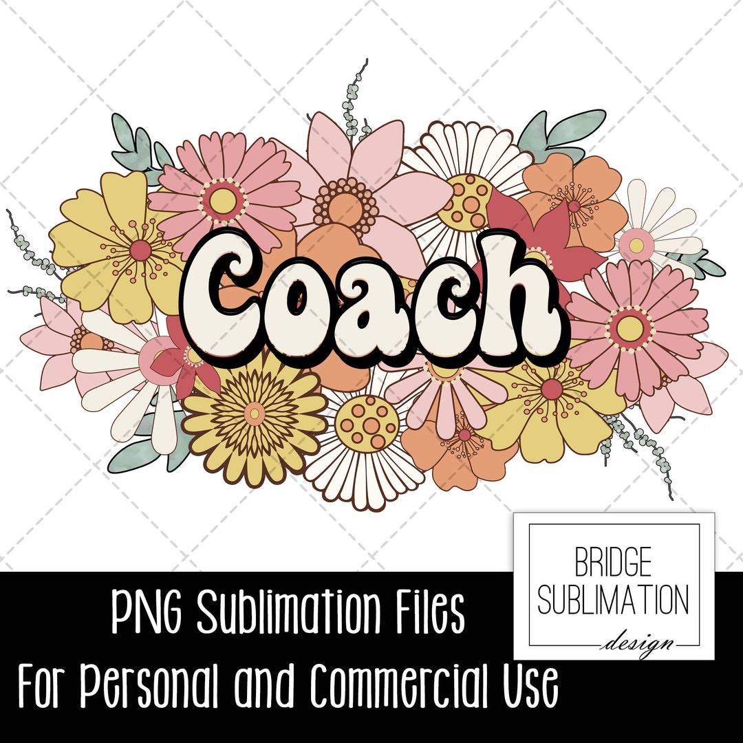 Retro Floral Coach Sublimation PNG, Coach PNG, Coach Shirt Design ...
