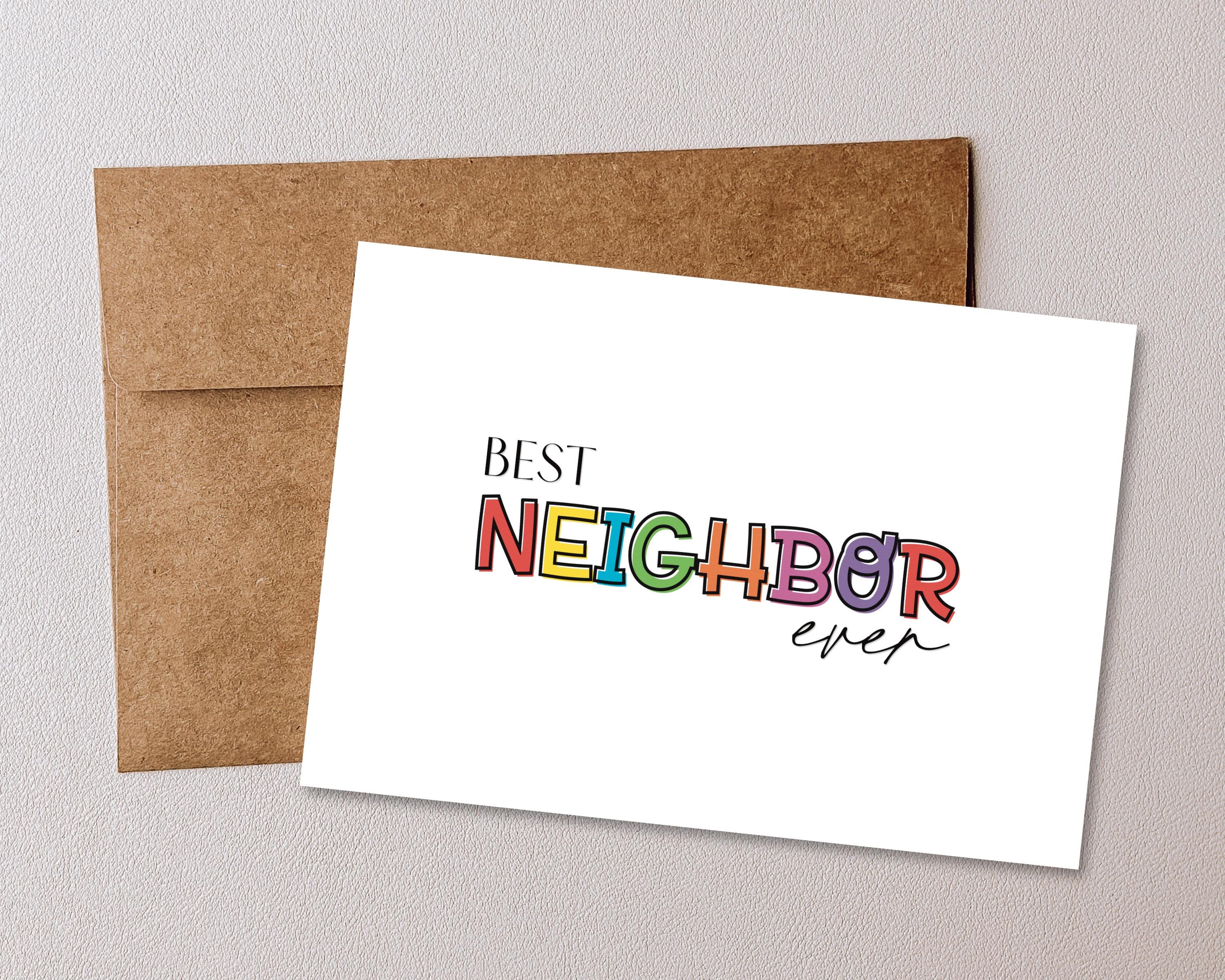 Printable Best Neighbor Ever Card - Neighbor Appreciation Thank You ...