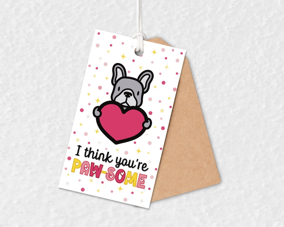 Printable Dog Gift Tag - Frenchie You’re Pawsome Punny Tag - Dog Lovers ...