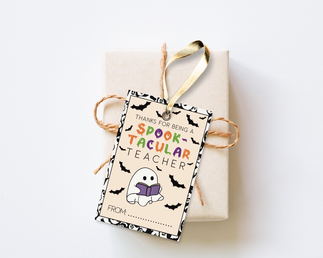 Halloween Gift Tag for Teachers - Spooktacular Teacher Appreciation ...