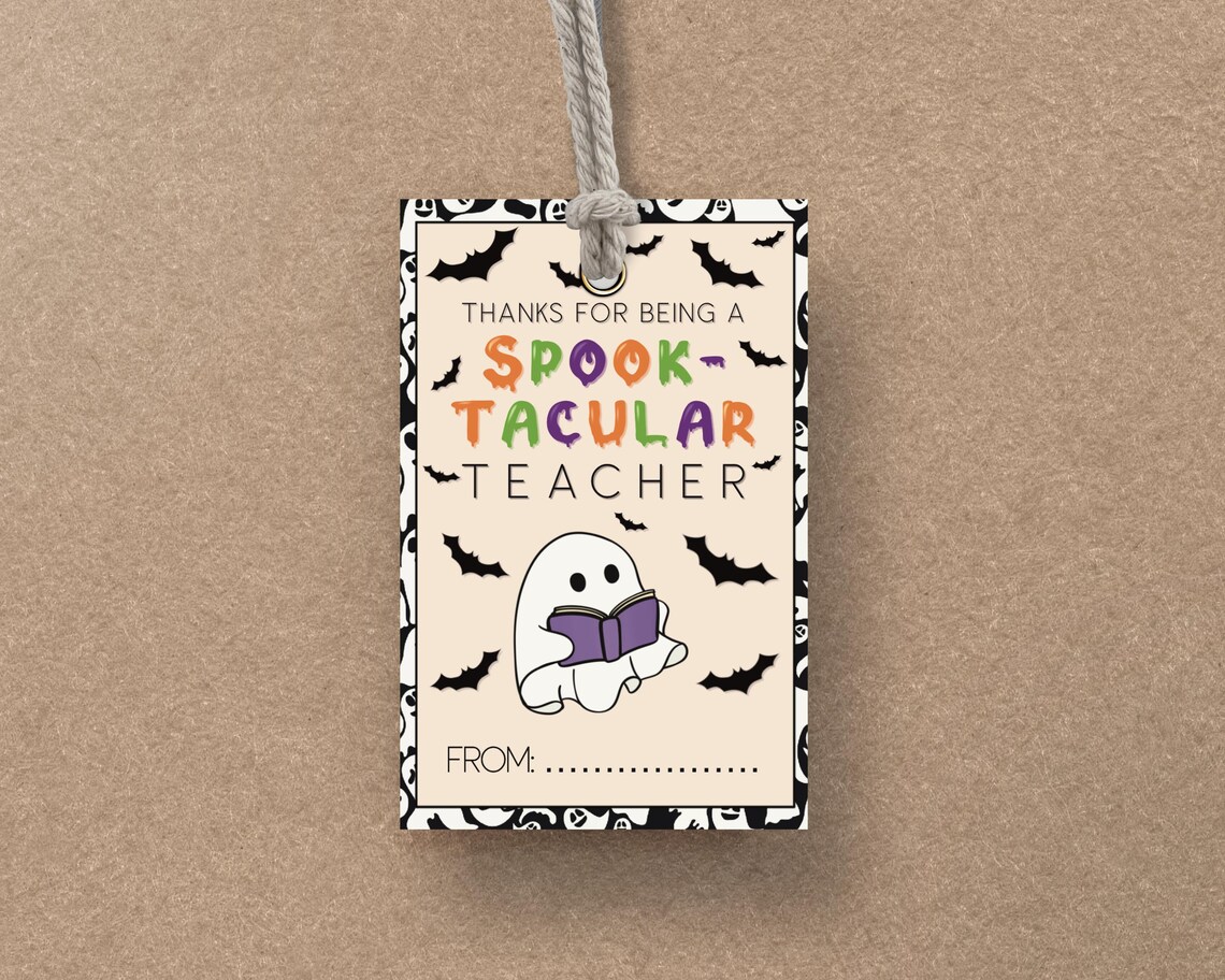 Halloween Gift Tag for Teachers - Spooktacular Teacher Appreciation ...
