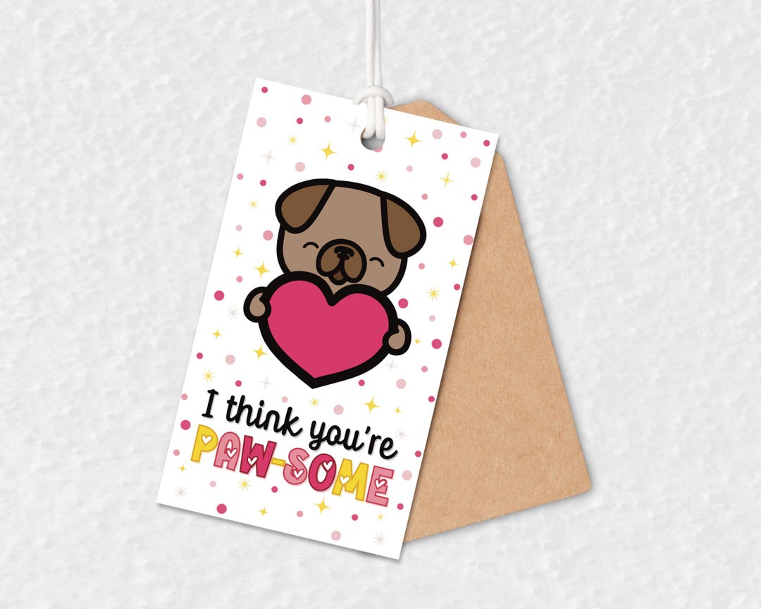 Printable Dog Gift Tag Pug Youre Pawsome Punny Tag Dog Lovers ...