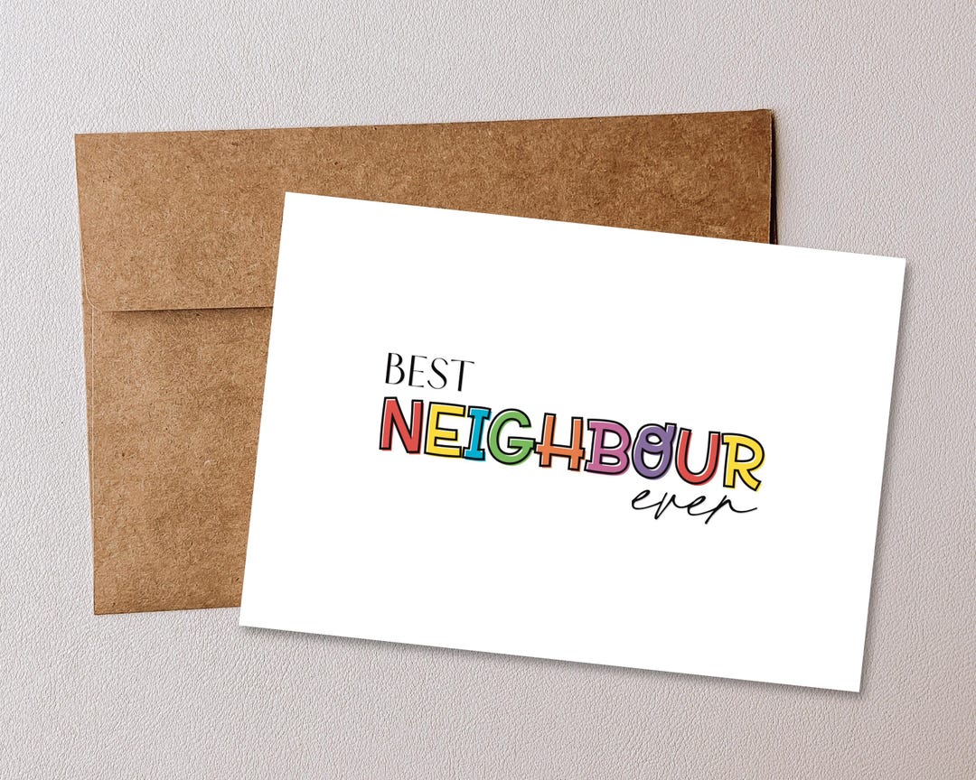 Printable Best Neighbour Ever Card - Neighbour Appreciation Thank You ...