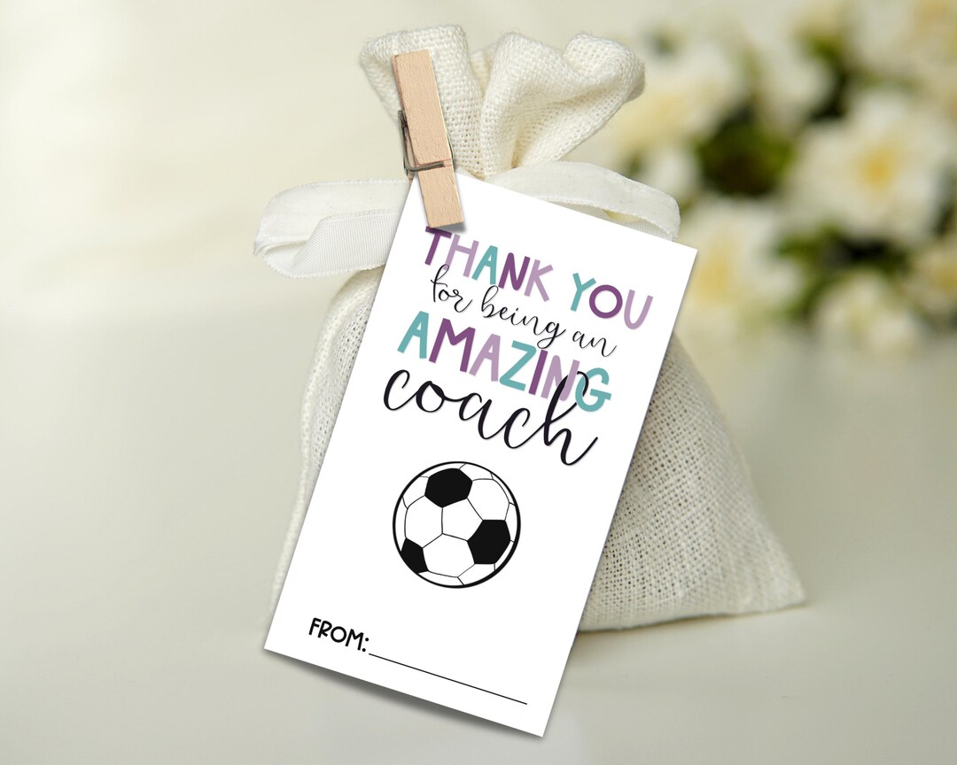Soccer Coach Gift Tag Printable Thanks Coach Label Football Team ...