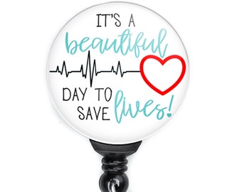 It's a Beautiful Day to Save Lives Badge Reel - Etsy