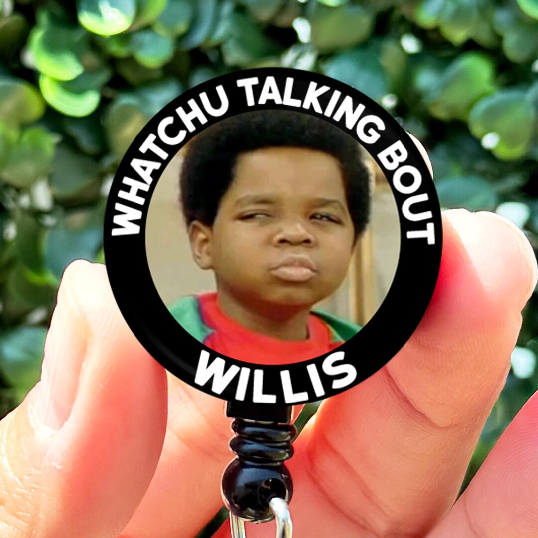 Funny ID Badge Reel | Different Strokes Whatchu Talking Bout Willis ...