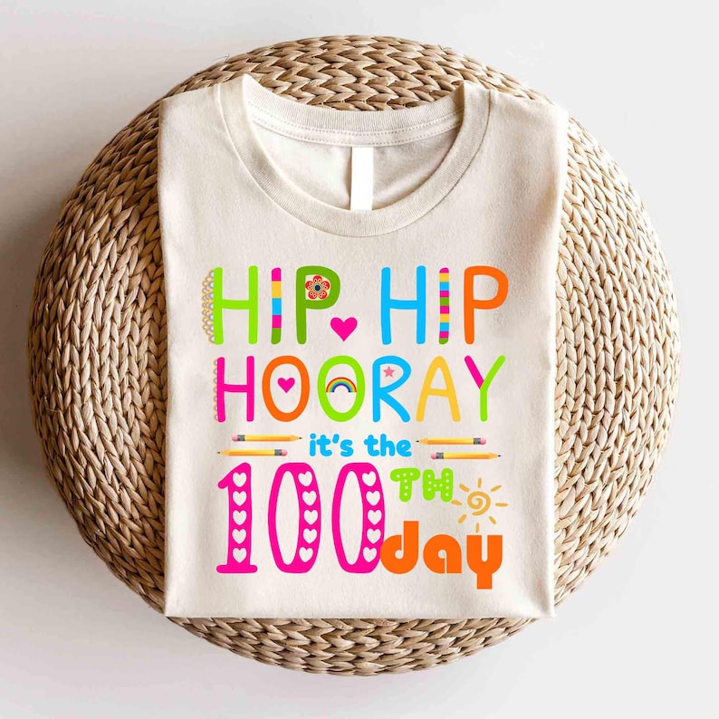 Hip Hip Hooray It's the 100th Day Shirt, Funny 100th Day of School ...