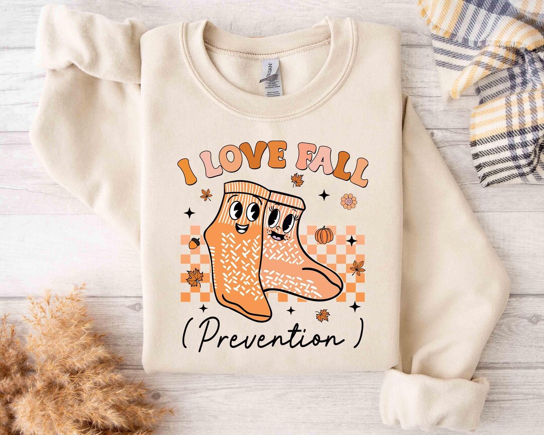 I Love Fall Prevention Shirt, Thanksgiving Nurse Fall Risk DPT SPT Pta ...
