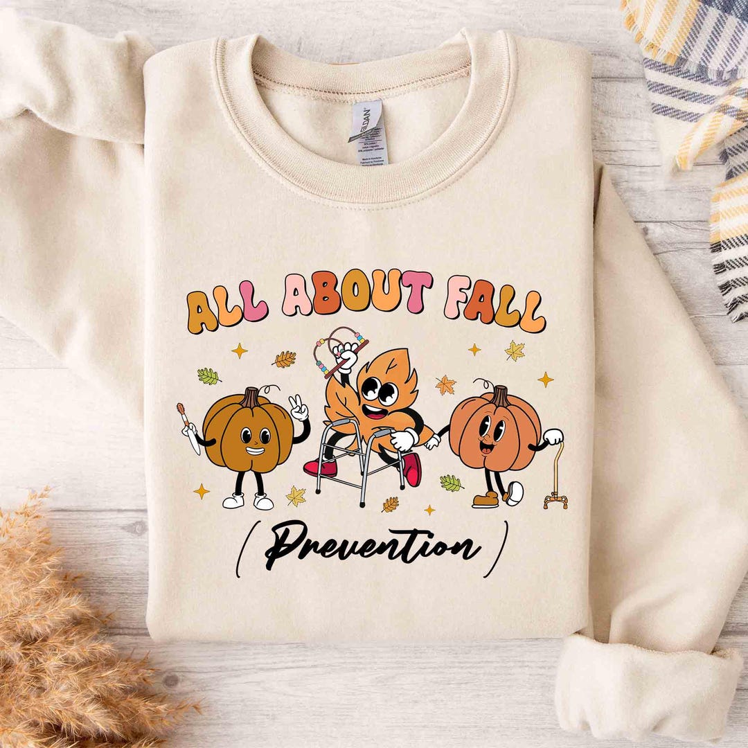 I Love Fall Prevention Shirt, Thanksgiving Fall Nurse Shirt, DPT SPT ...