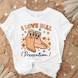 I Love Fall Prevention Shirt, Thanksgiving Nurse Fall Risk DPT SPT Pta ...
