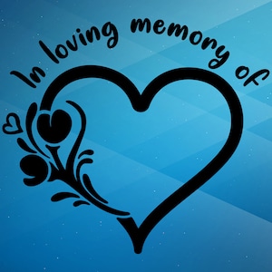 Memorial Heart & Flowers SVG: in Loving Memory Design (digital Download ...